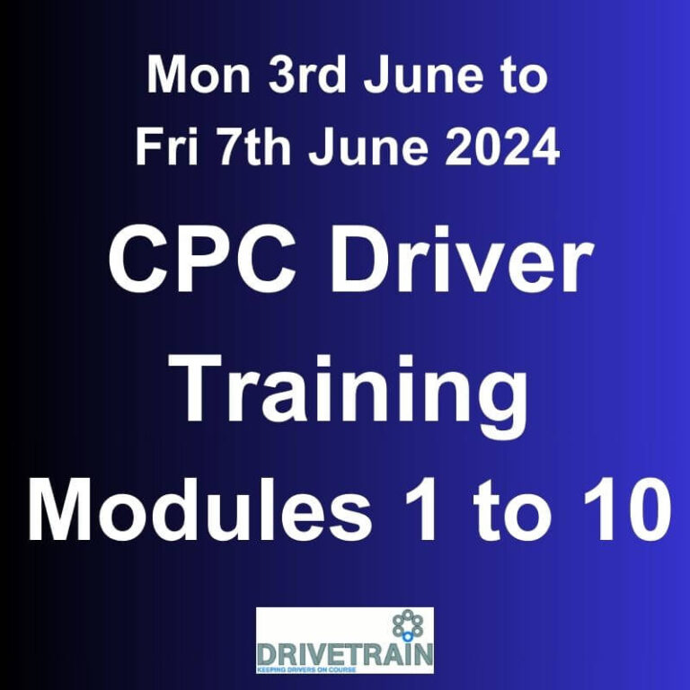 CPC Driver Training June 2024 Modules 1 to 10 | DriveTrain Solutions Ltd